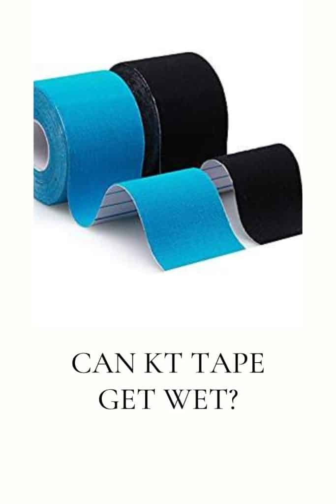 Waterproof or Not? Can KT Tape Get Wet? - Help My Foot Pain